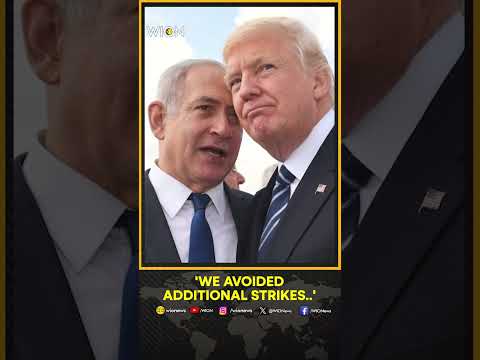 Netanyahu Confirms After His Conversation With Trump: We Avoided Additional Strikes  | WION