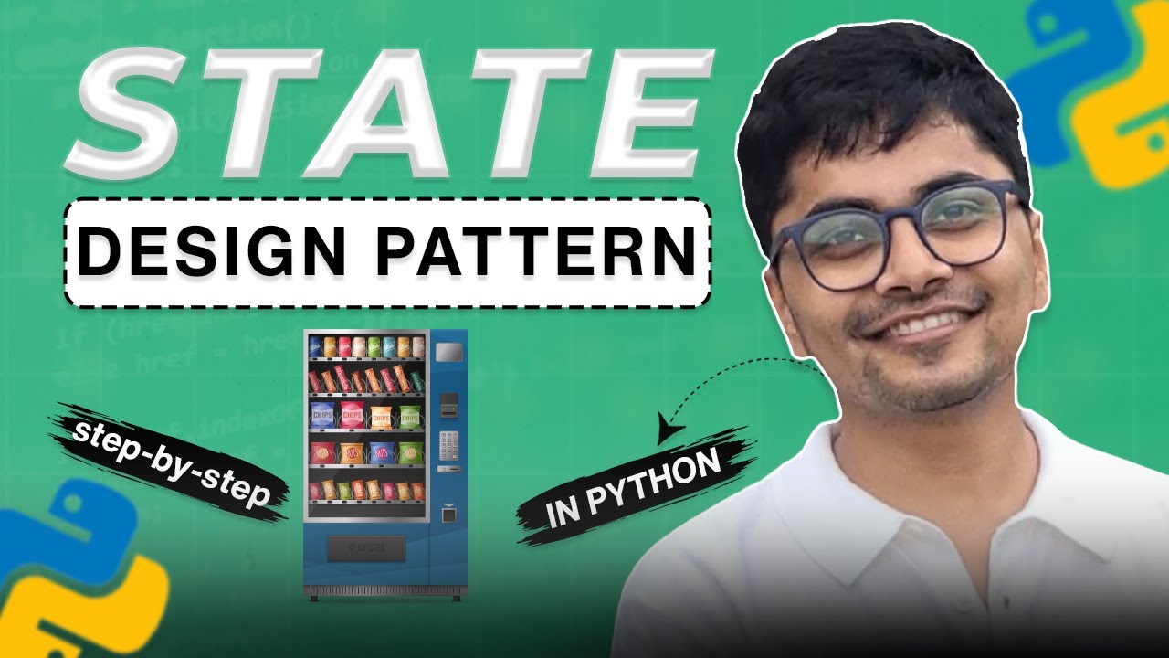 State Design Pattern in Python | Behavioral Design Patterns Explained
