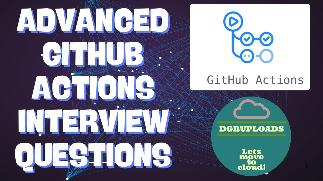 GitHub Actions Interview | Advaved interview qestions with Nasers.