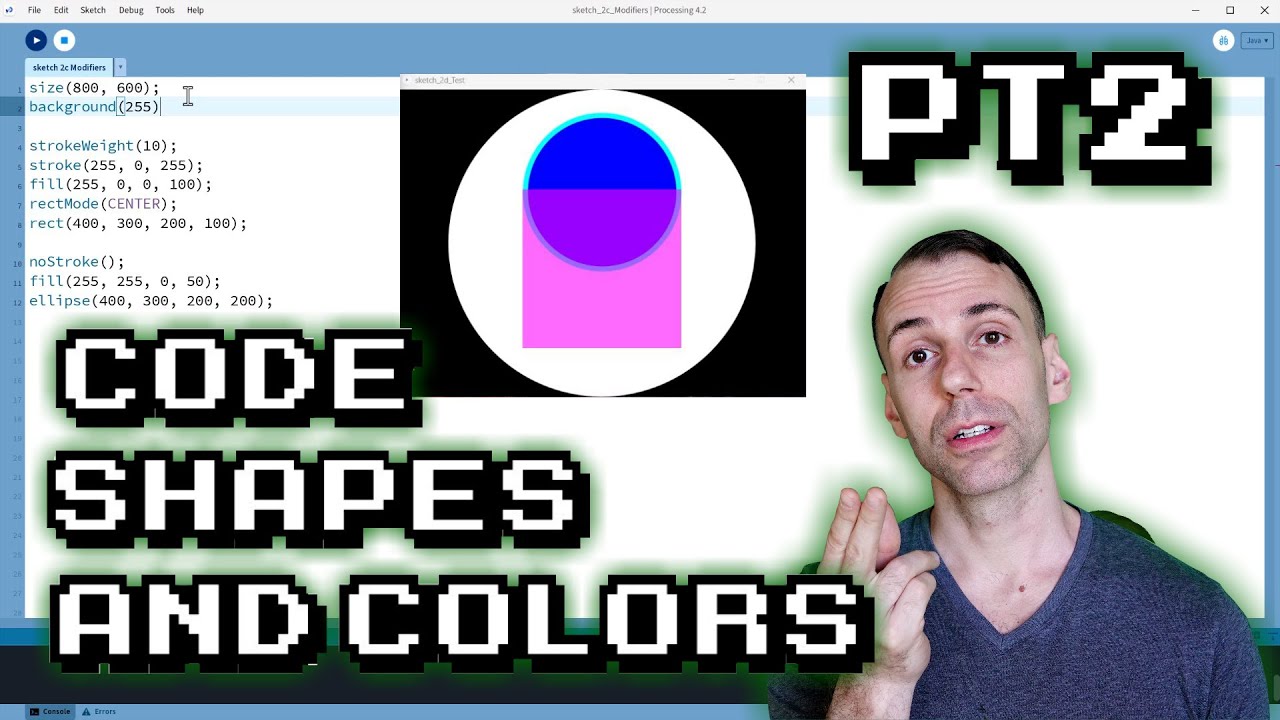 Programming in Processing (JAVA) for Beginners - Part 2