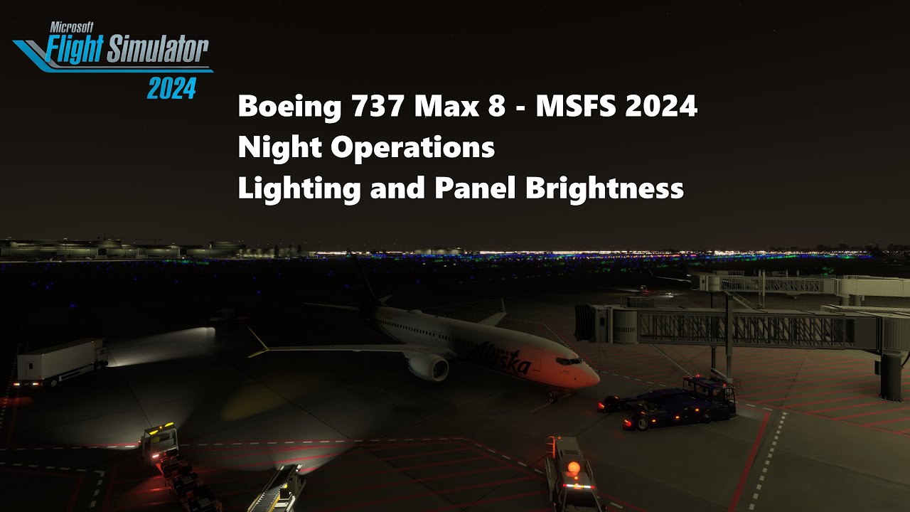 MSFS 2024 737 Max 8 - Basic Lighting Controls & Panel Brightness