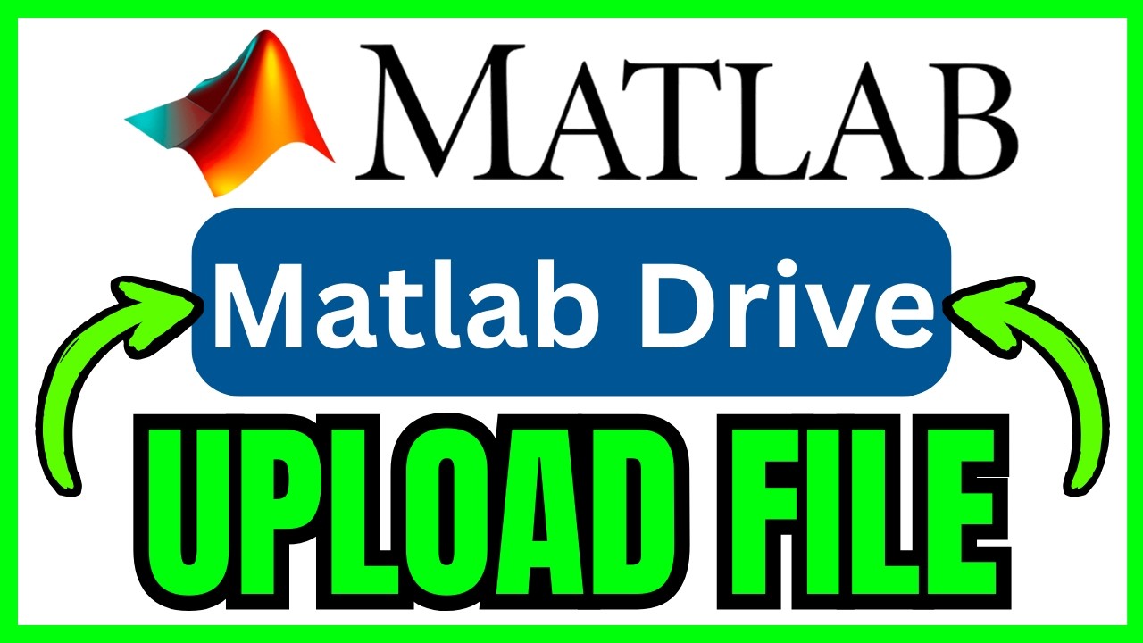 How To UPLOAD FILE To MATLAB Drive (QUICK & EASY) 2026