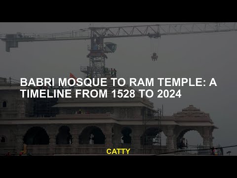 Babri mosque to Ram temple: A timeline from 1528 to 2024