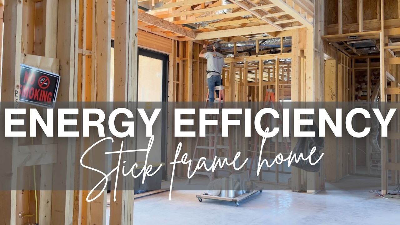 How Do You Manage Energy Efficiency in a Stick Frame Home | Kingbird Place | AFT Construction