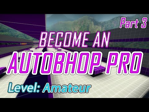 How To Autobunnyhop: A Comprehensive Guide [Level: Amateur] Part 3