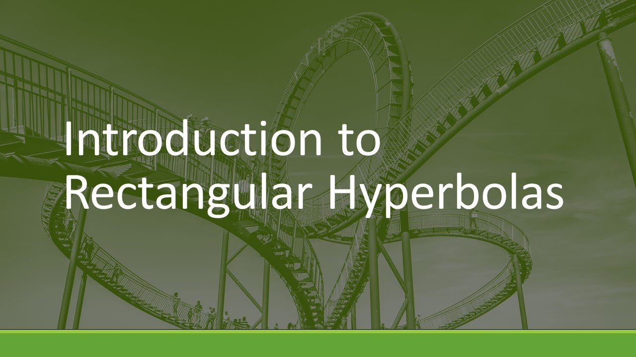 Introduction to Rectangular Hyperbolas