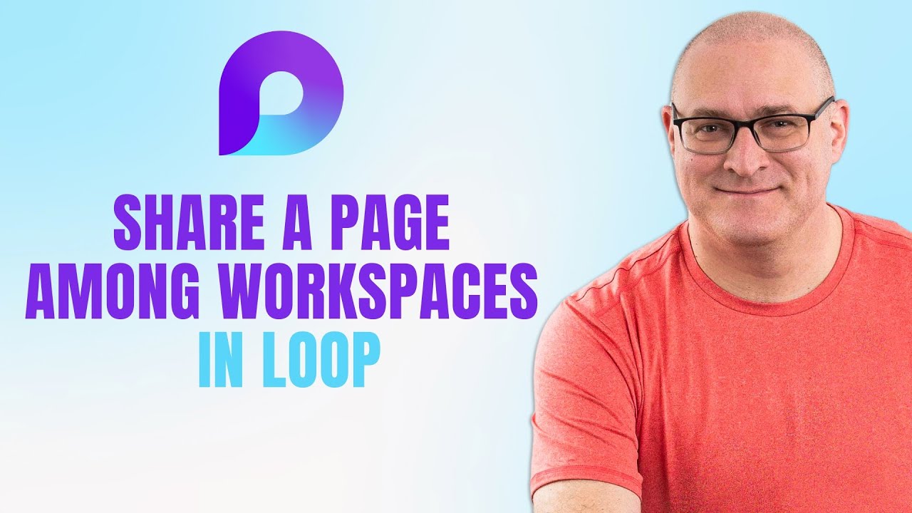 Share Pages Across Workspaces in Loop: What to Know