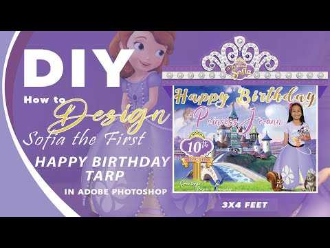 DIY /Sofia the First happy birthday tarp design/adobe Photoshop/tarp 3x4 feet