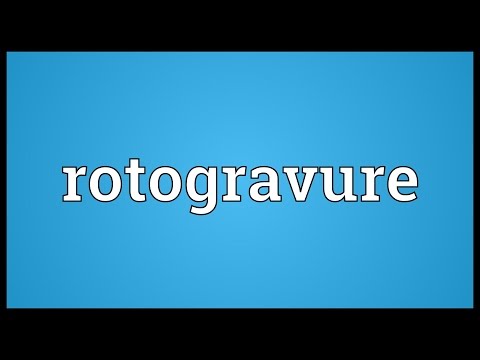 Rotogravure Meaning