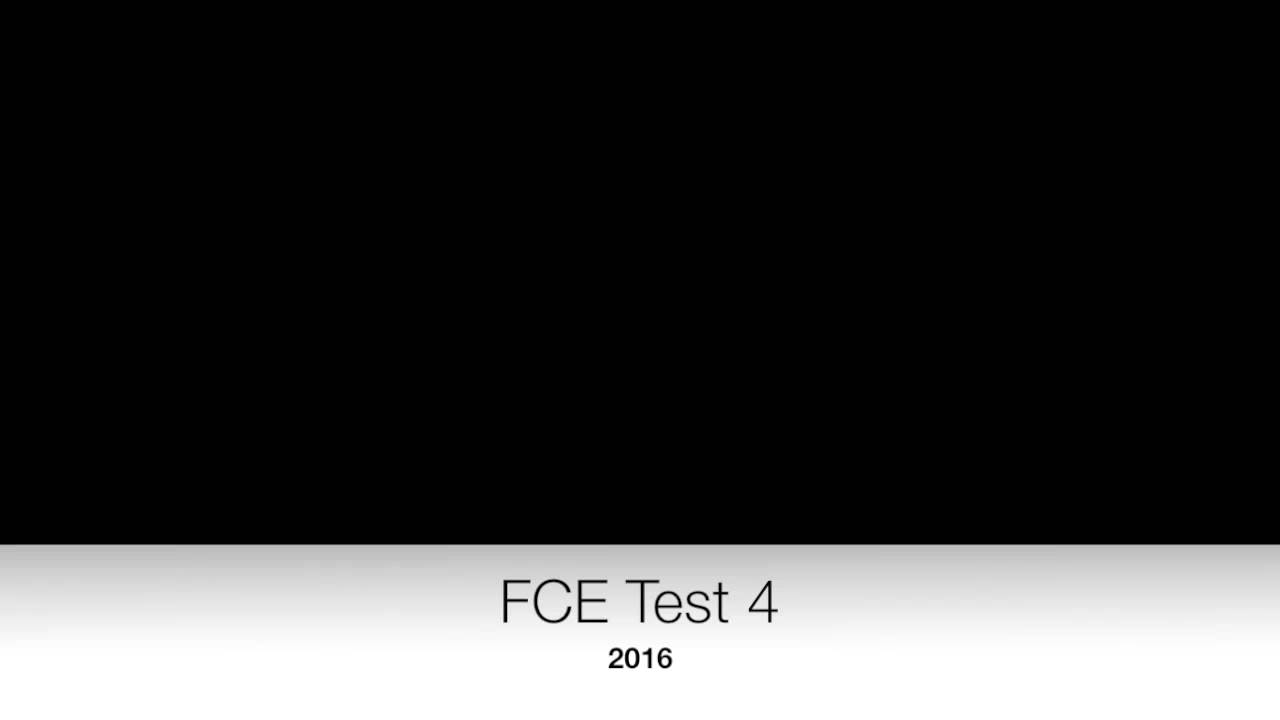 FCE Test 4 Part 1 4 2016