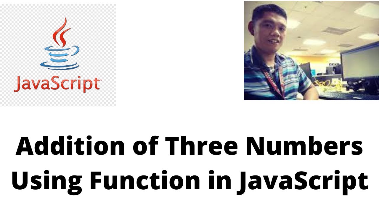 Addition of Three Numbers Using Function in JavaScript