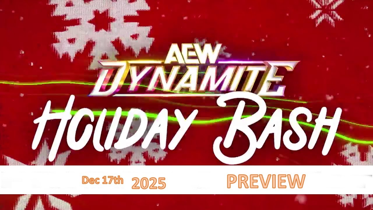 AEW DYNAMITE HOLIDAY BASH 17 DECEMBER 2025 PREVIEW #aewdynamite #wrestlingpreview  #aew