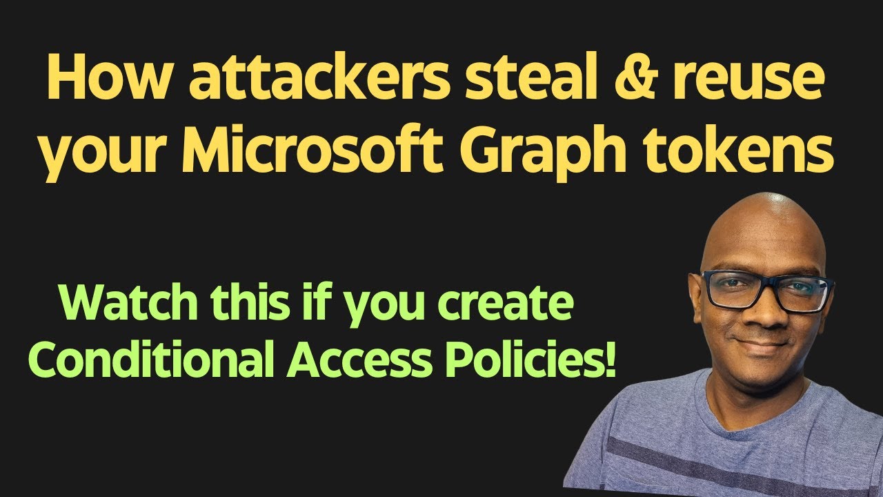 Secure Your Microsoft Graph Tokens Now: Avoid Vulnerabilities