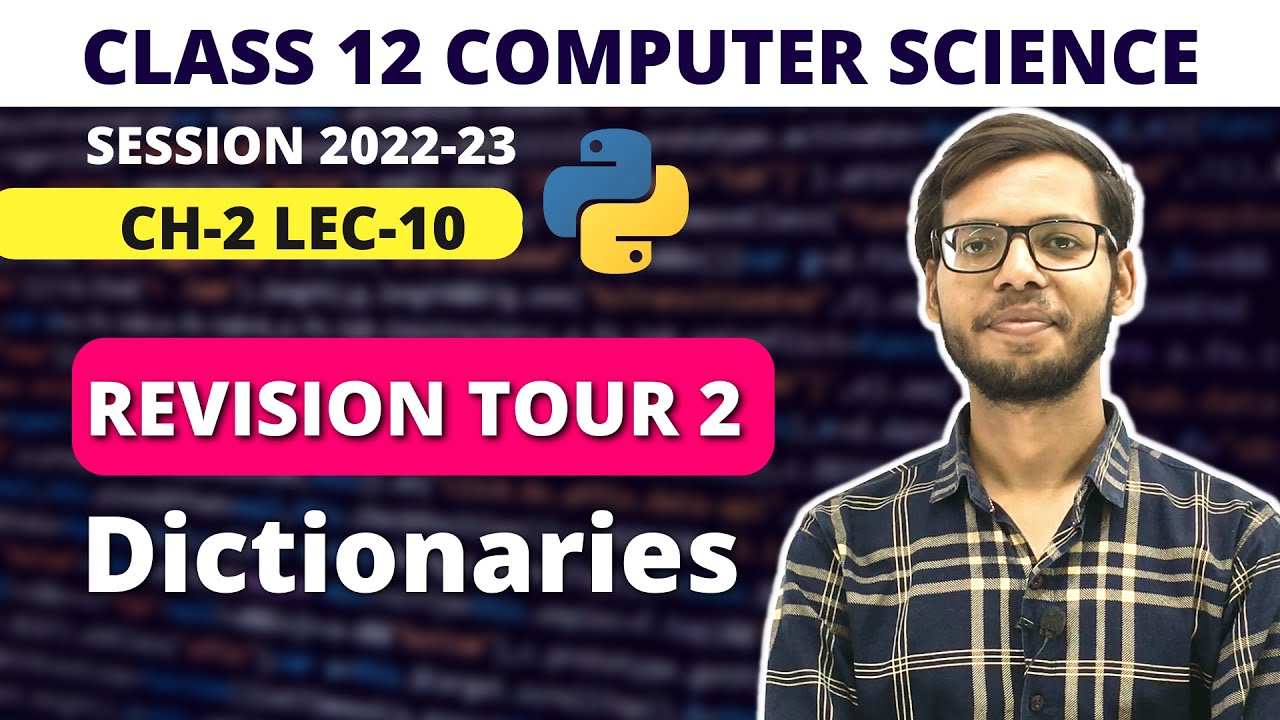 Dictionaries| Revision Tour 2 |Class 12 Python Computer Science| Sumita Arora| Vishal Kumar
