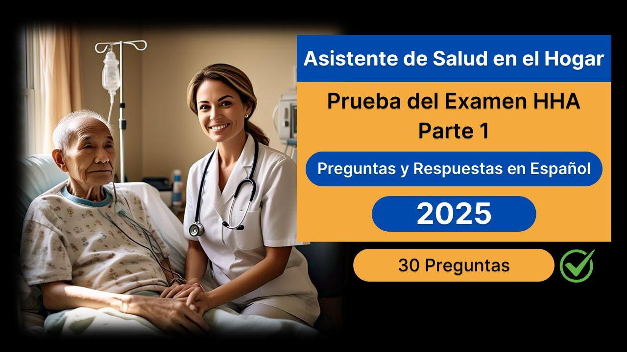 Home Health Aide (HHA) Exam 2025 Part 1 in Spanish
