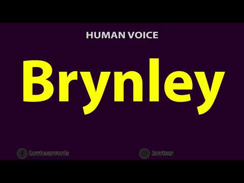 How to Pronounce Brynley