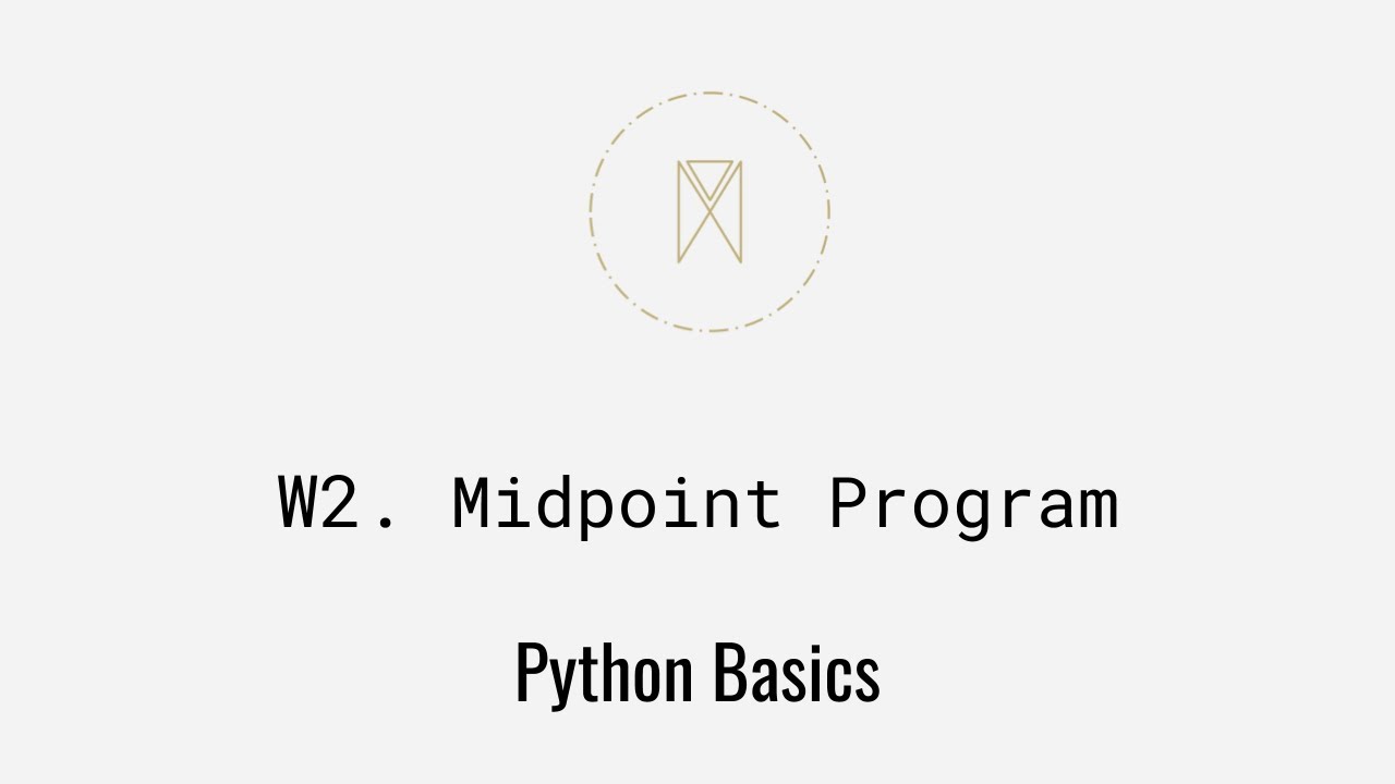 Midpoint Program | Python Basics U1W2