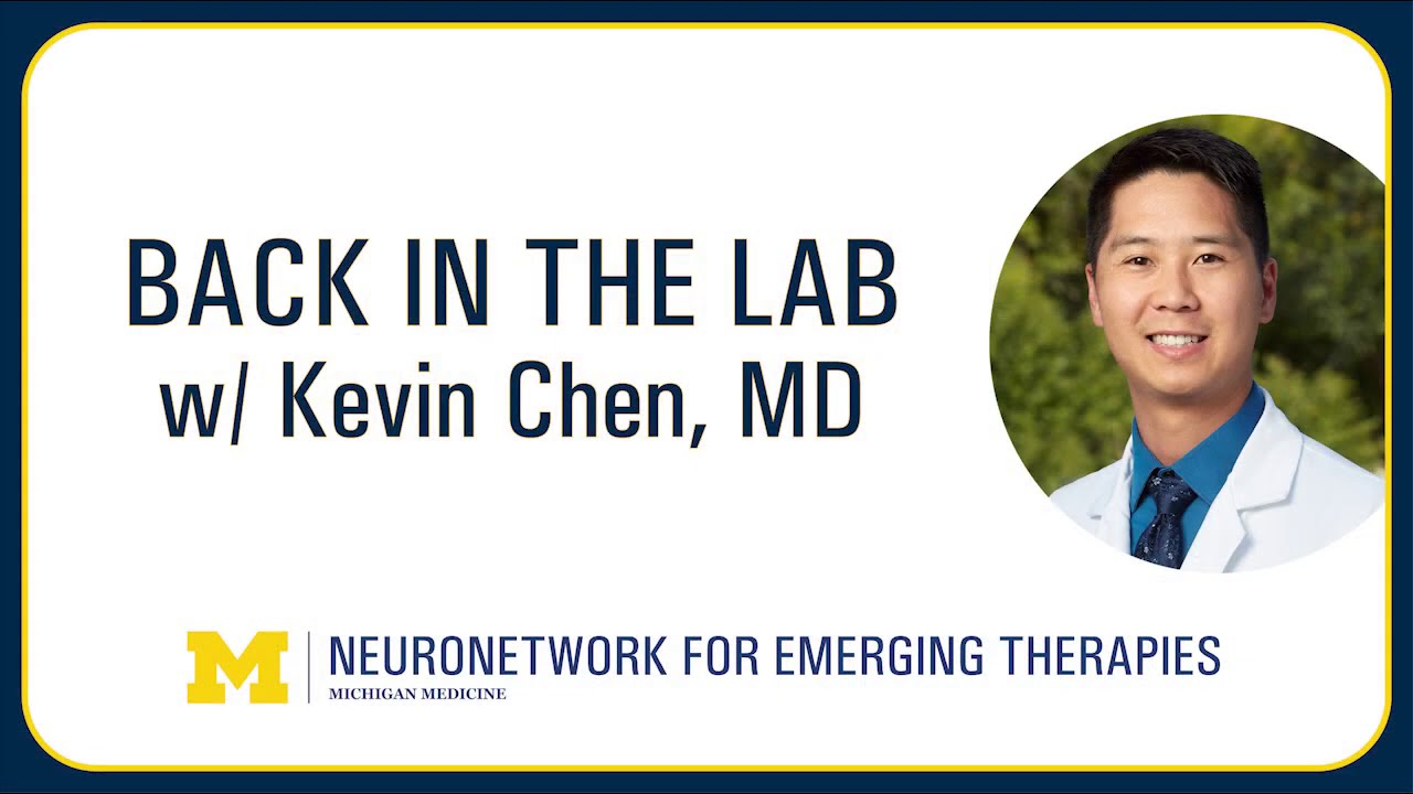 Back in the Lab with Kevin Chen, MD