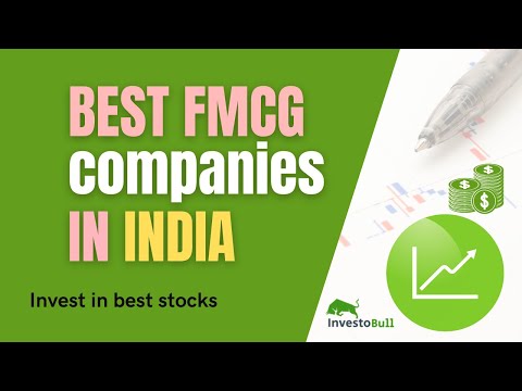 Top FMGC Companies in India - Best FMCG stocks to invest