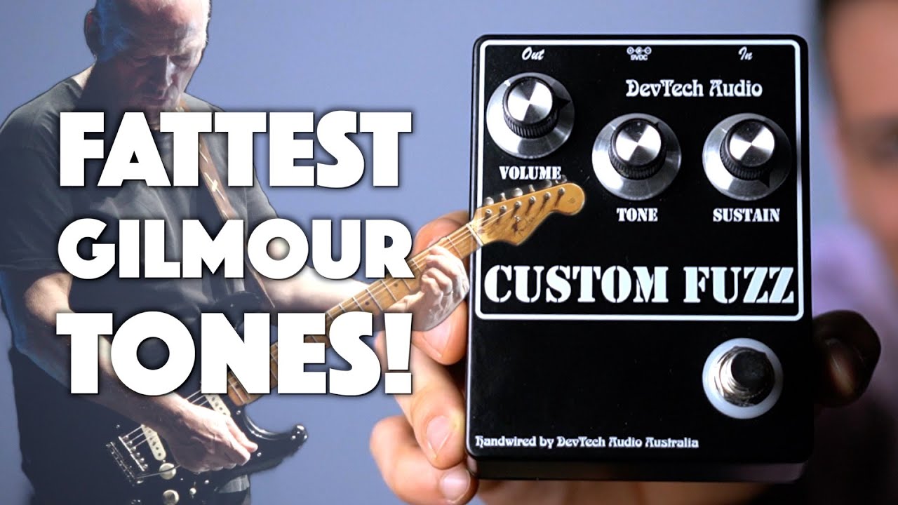 Most Unique Gilmour Tones?! | DevTech Audio Custom Fuzz Review
