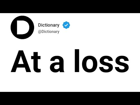 At a loss Meaning In English