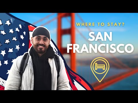 San Francisco | Best Place To Stay For Tourists