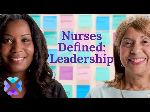 Nursing Defined: Leadership