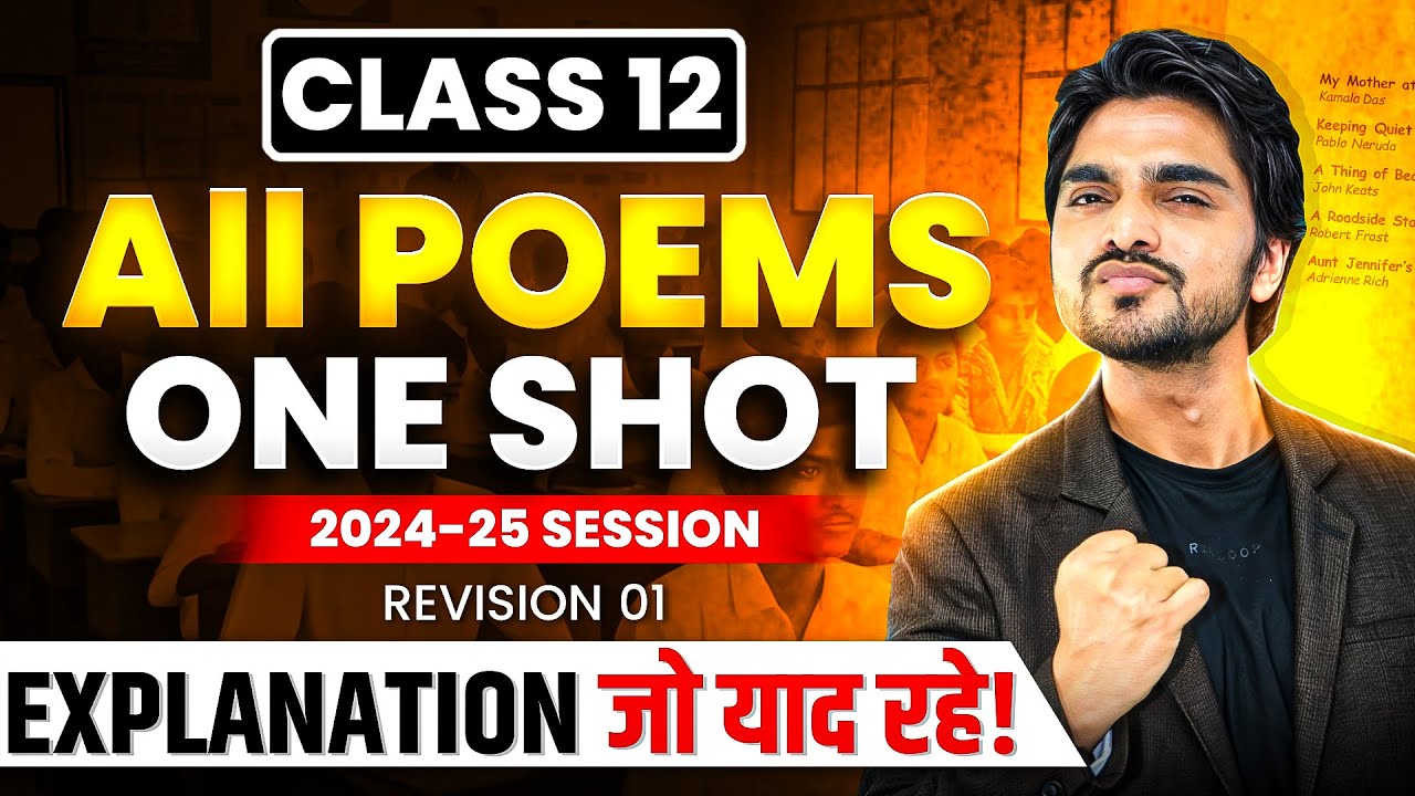 Comprehensive Revision of Class 12 English Poems: A One-Shot Guide ...