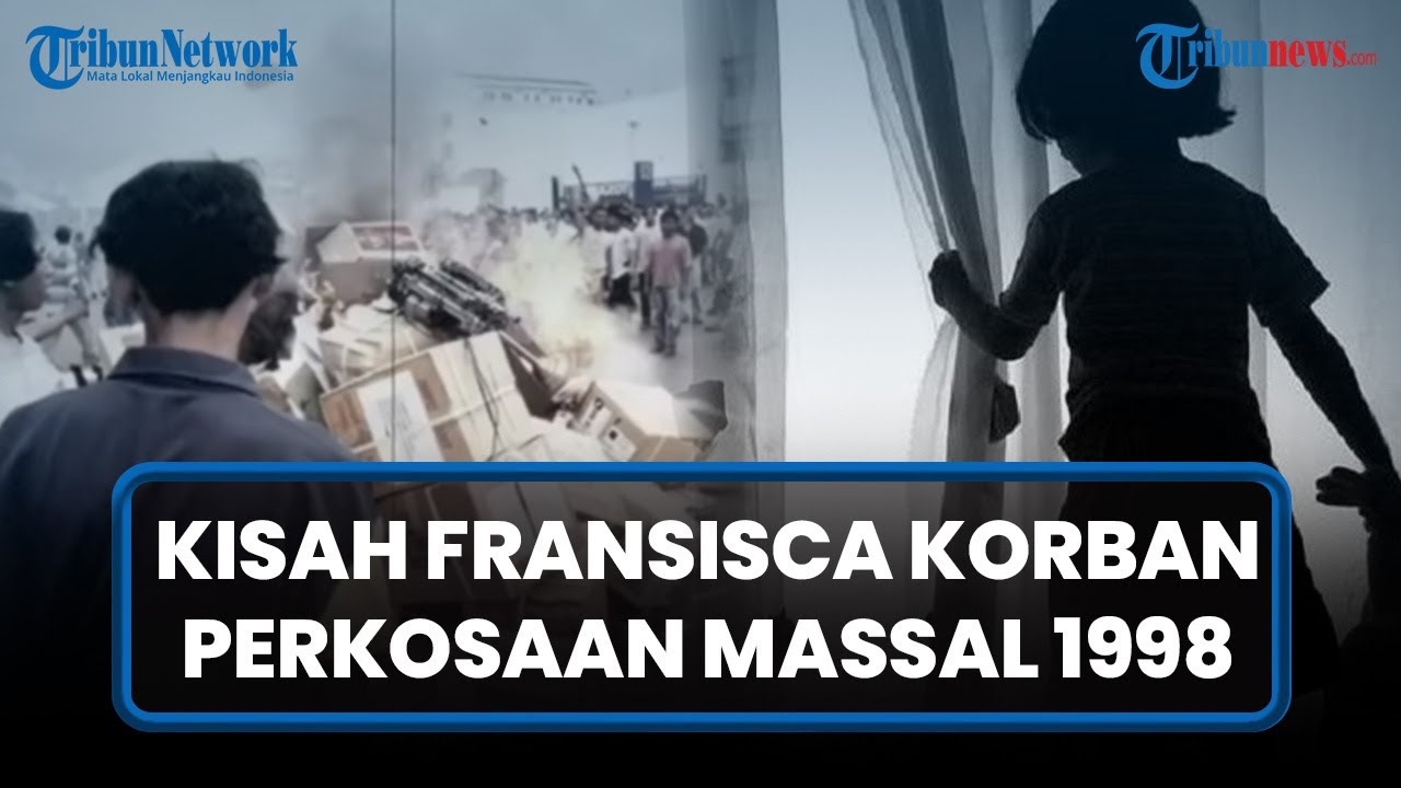 Pilunya Gadis Cilik Jadi Korban Meninggal Dunia Pasca Perkosaan Massal Tragedi Kerusuhan Mei ...