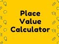 Place Value Calculator