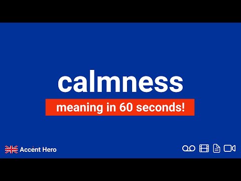 CALMNESS - Meaning and Pronunciation