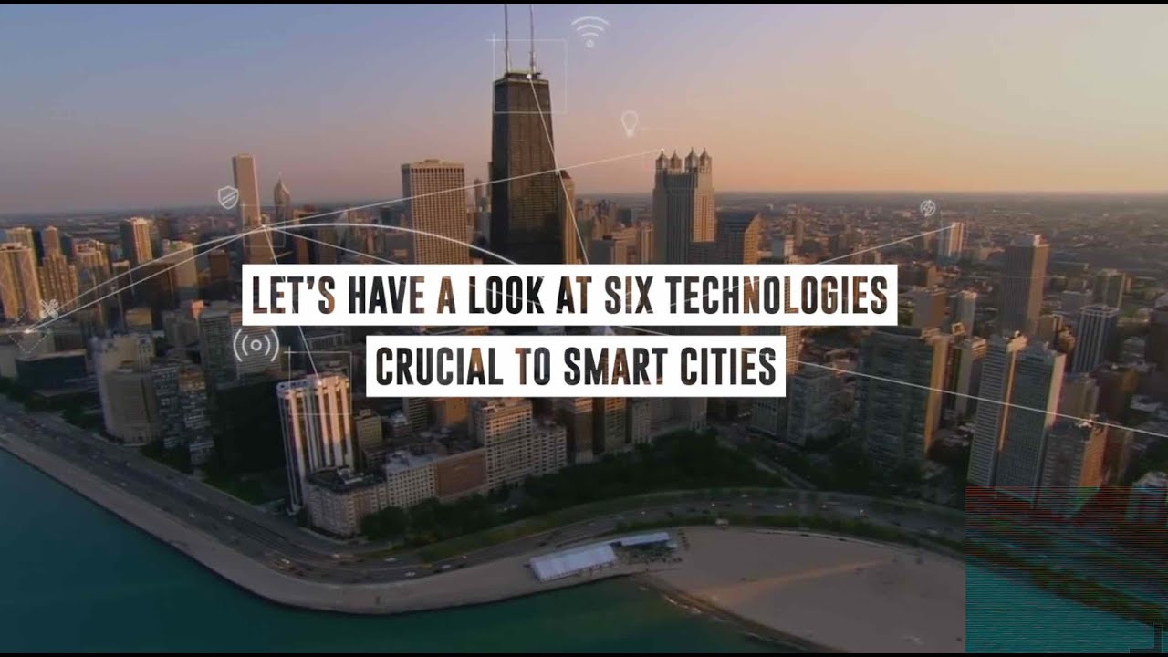 Technologies needed to build smart cities