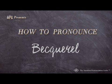 How to Pronounce Becquerel (Real Life Examples!)