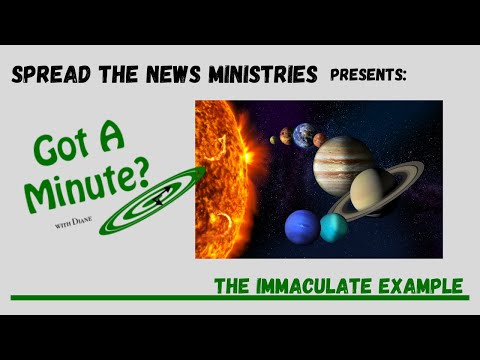 The Immaculate Example – Spread the News Ministries