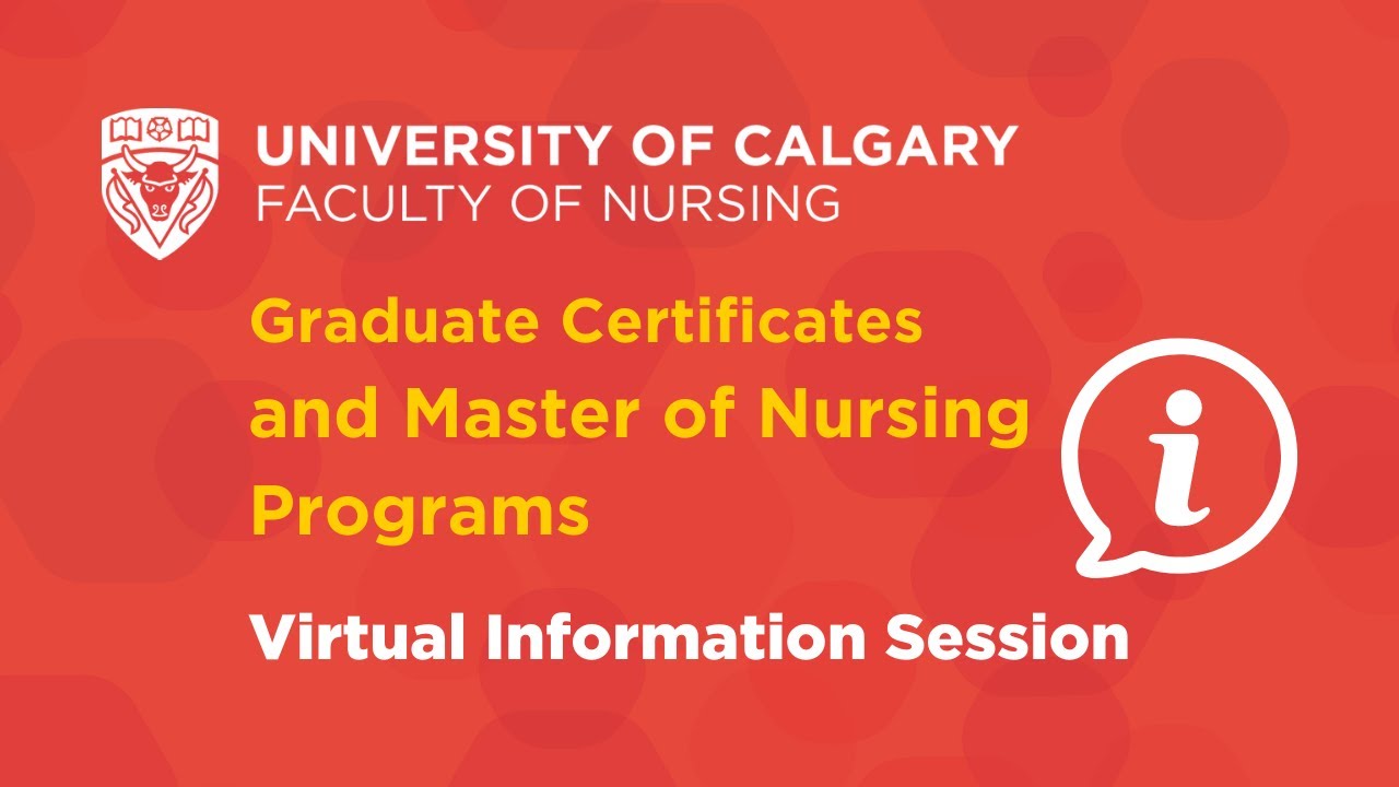 Graduate Certificates & Master of Nursing Programs - Virtual Information Session