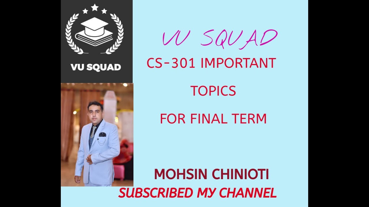CS-301 IMPORTANT TOPICS FOR FINAL TERM