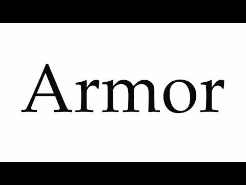 How to Pronounce Armor