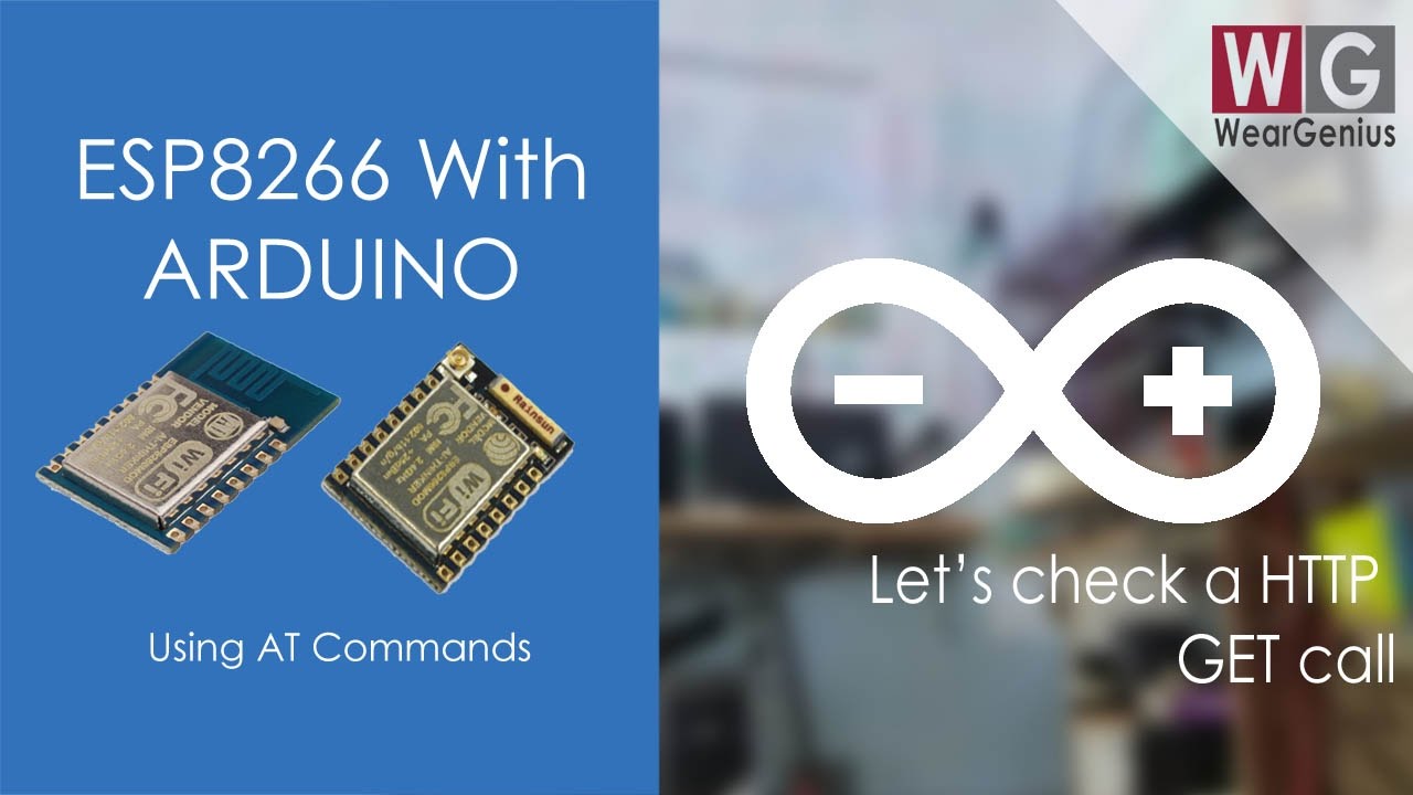 Connecting ESP8266 with Arduino | AT Commands WearGenius WearGenius ...