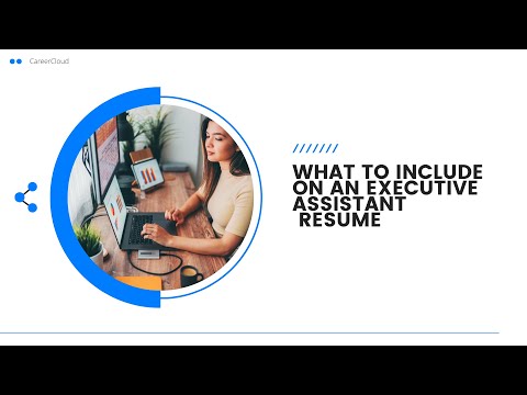 What To Include On An Executive Assistant Resume