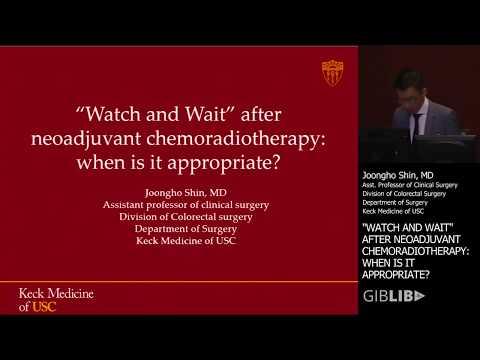 Watch and Wait After Neoadjuvant Chemoradiotherapy by Joongho Shin, MD | Preview