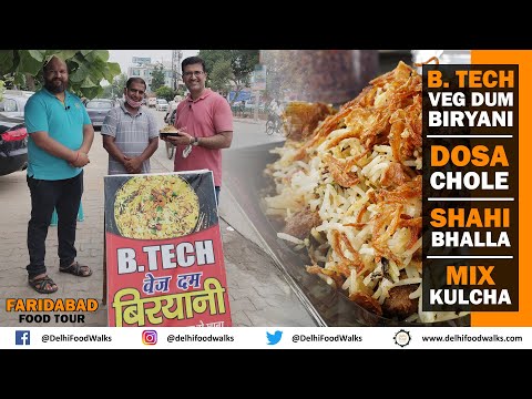 FARIDABAD P1 Food Tour I BTech VEG Dum BIRYANI + Unique BREAD DOSA Chole + Shahi BHALLA + Mix KULCHA