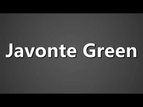 How To Pronounce Javonte Green