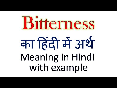 Bitterness meaning in Hindi | Explained Bitterness With Using Sentence