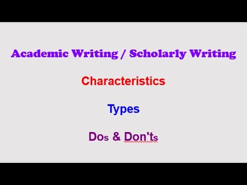 Academic Writing/Scholarly Writing - Characteristics#academicwriting#characteristics#types#rules#