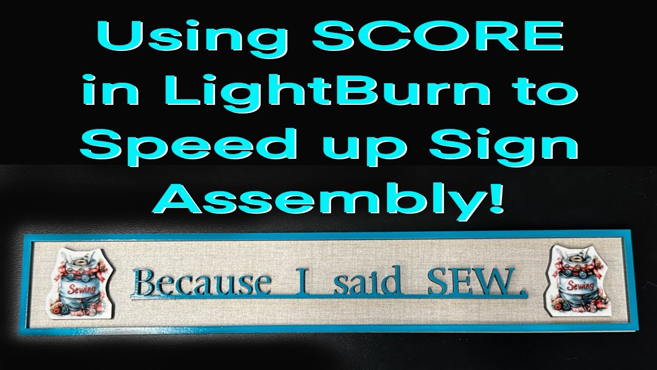Mastering Scoring Techniques for Efficient Sign Assembly with Laser ...
