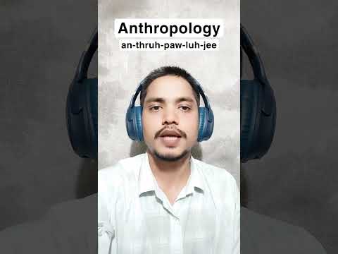 Anthropology: The study of human race, especially of its origin, development, customs and beliefs.πΈπ