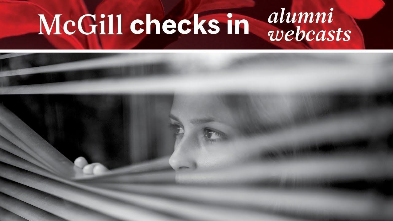Managing anxiety during a pandemic: a webcast with McGill experts