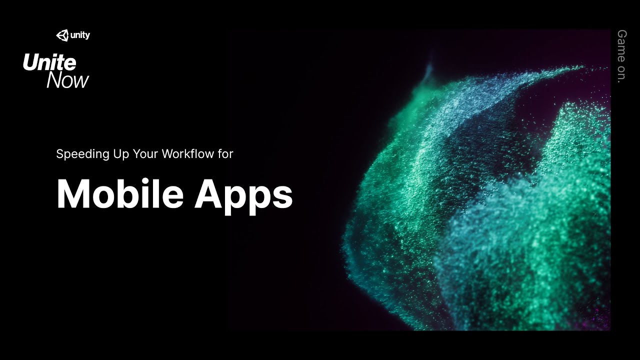 Speeding up workflow for mobile apps | Unite Now 2020
