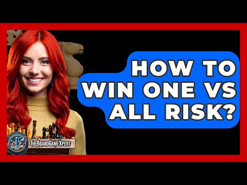 How To Win One Vs All Risk? - The Board Game Xpert