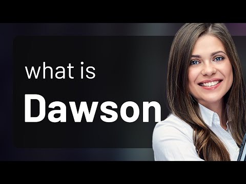 Dawson | DAWSON definition